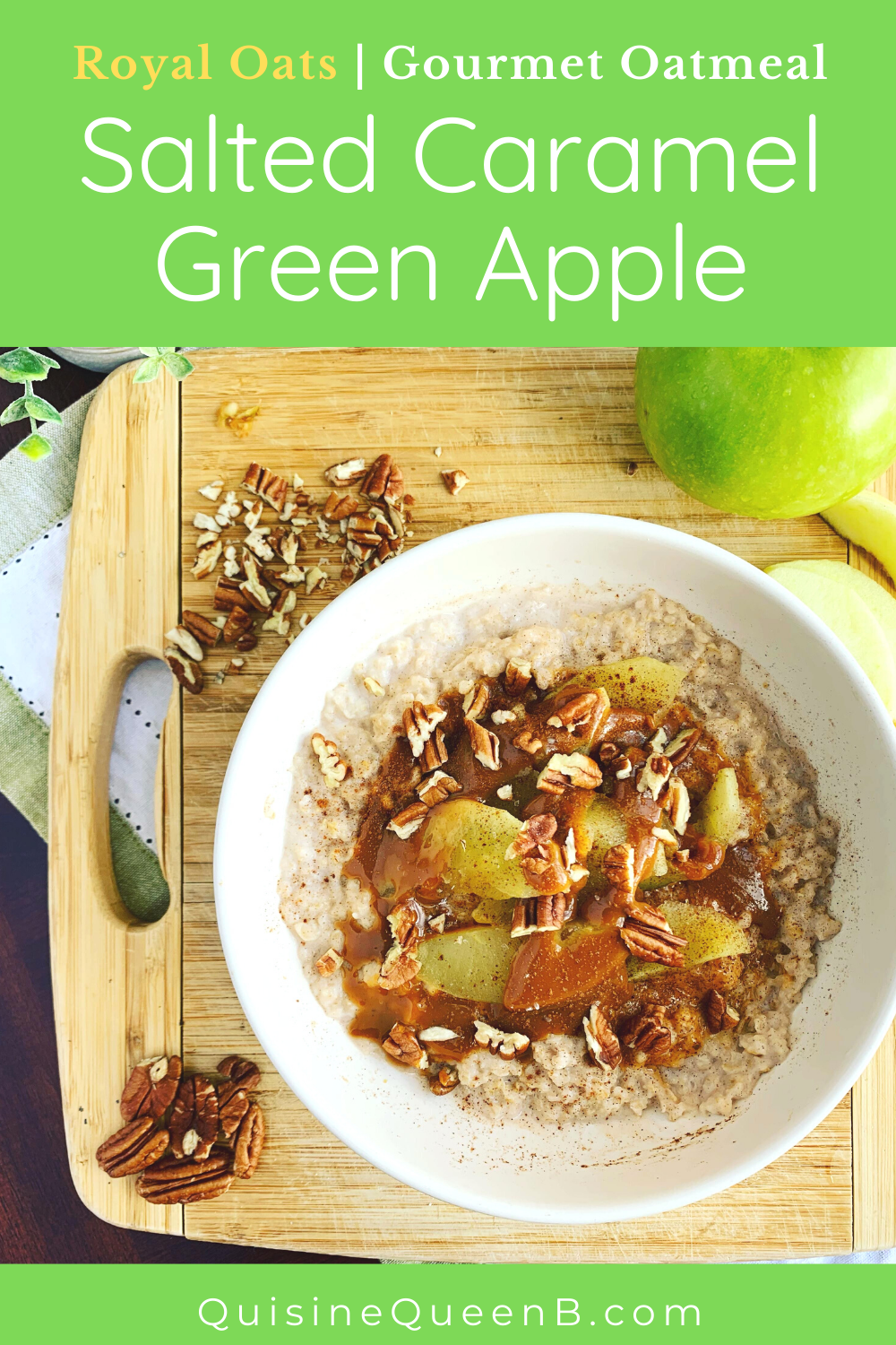 Salted Caramel Green Apple Oatmeal (Apple Recipe) - Quisine Queen B